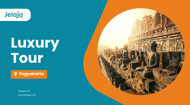 Yogyakarta Luxury Tour Package - Jelaja